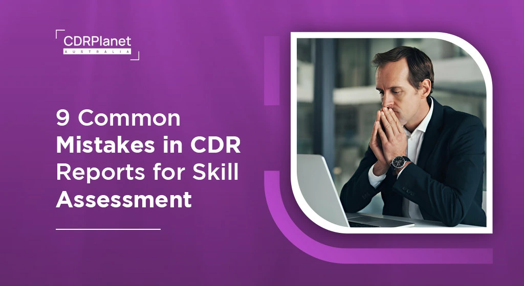 9 Common Mistakes in CDR Report for Skill Assessment